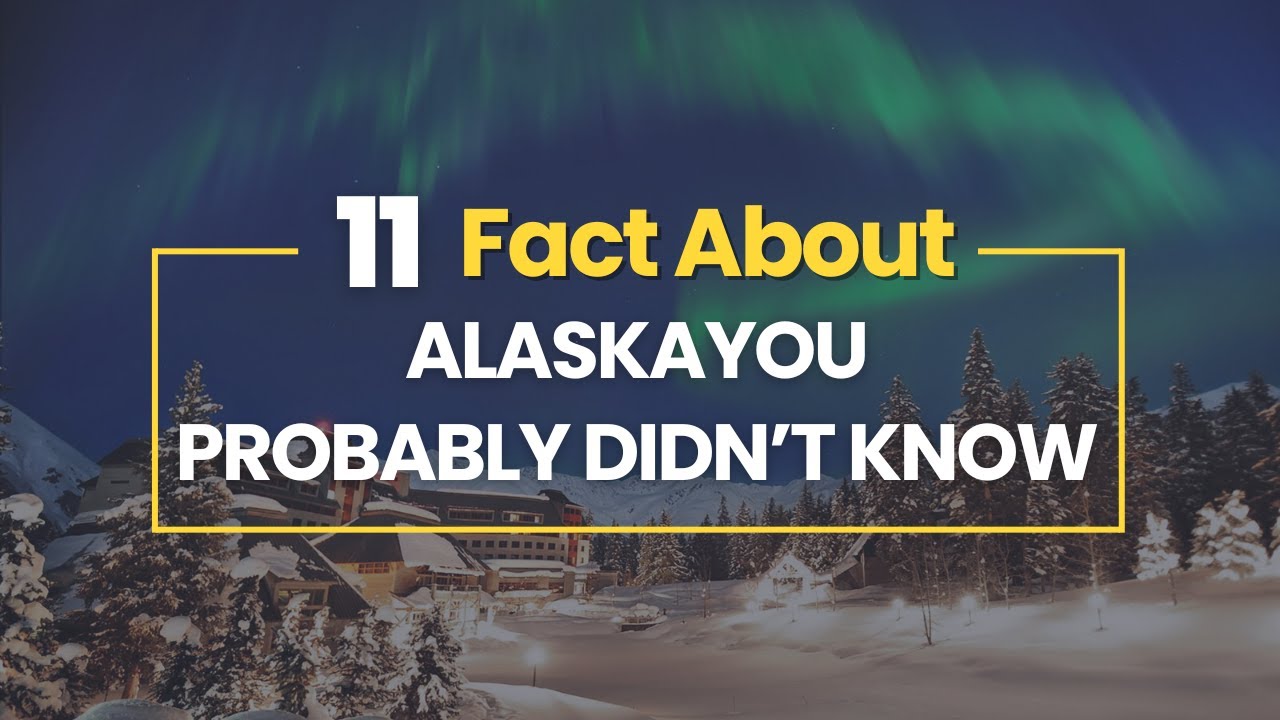 11 Facts About Alaska You Probably Didn′t Know - YouTube