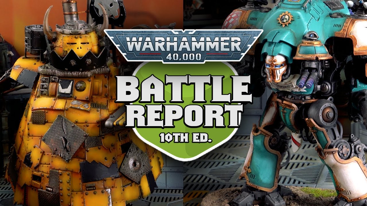 Orks vs Imperial Knights Warhammer 40k 10th Edition Battle Report Ep 14 ...