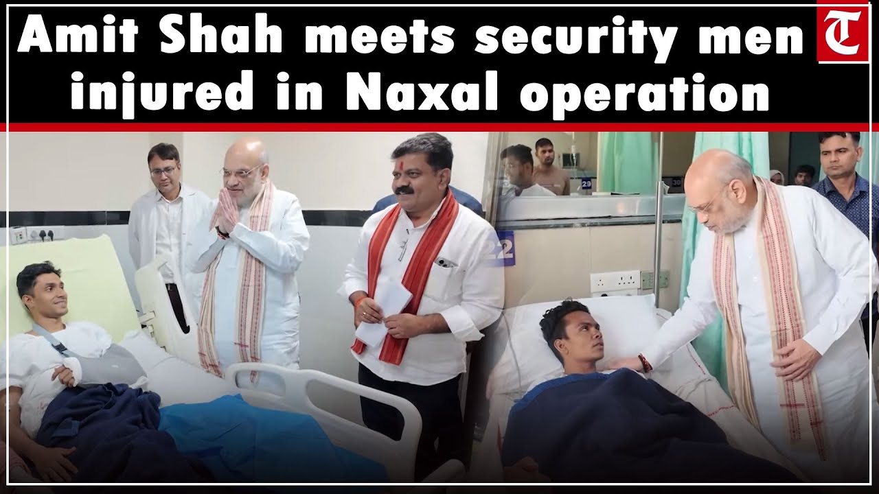 Amit Shah visits AIIMS, meets security men injured in Naxal operation ...