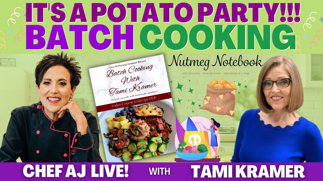 It's a Potato Party!!! Batch Cooking with Nutmeg Notebook's Tami Kramer ...