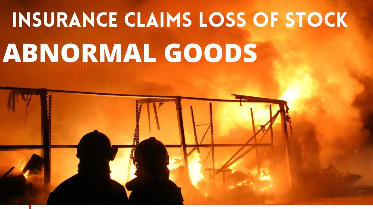 Insurance Claim : Loss of Stock Abnormal Goods - YouTube