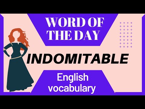 English vocabulary with meanings | Word of the Day Indomitable ...