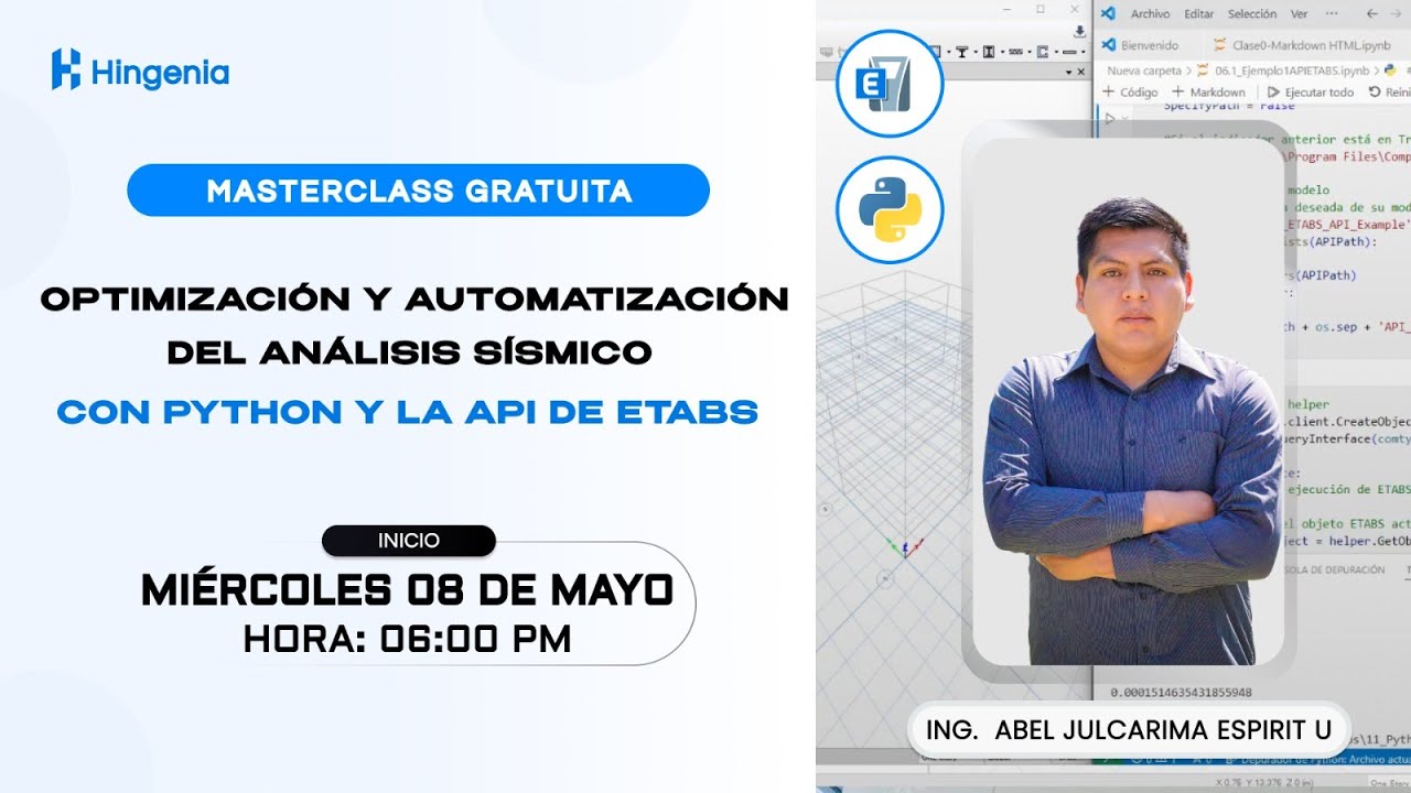 𝗠𝗔𝗦𝗧𝗘𝗥𝗖𝗟𝗔𝗦𝗦: Optimización y Automatización del Análisis Sísmico con Python y la API de ETABS ...