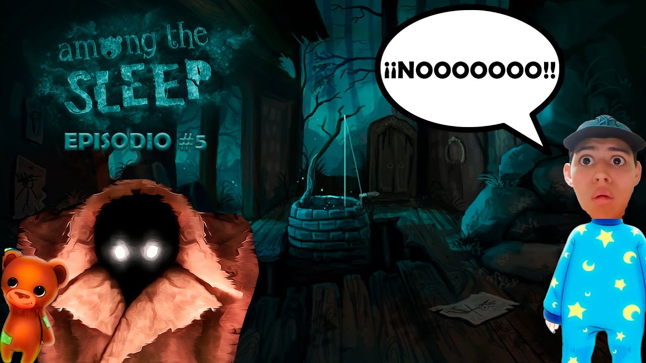TEDDY!!! | AMONG THE SLEEP | EPISODIO #5 - YouTube