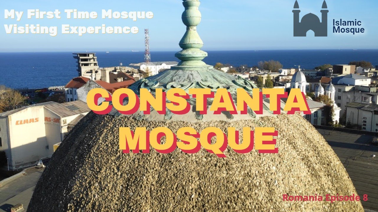 My FIRST TIME MOSQUE VISIT | Romania's FIRST MOSQUE In Constanta ...