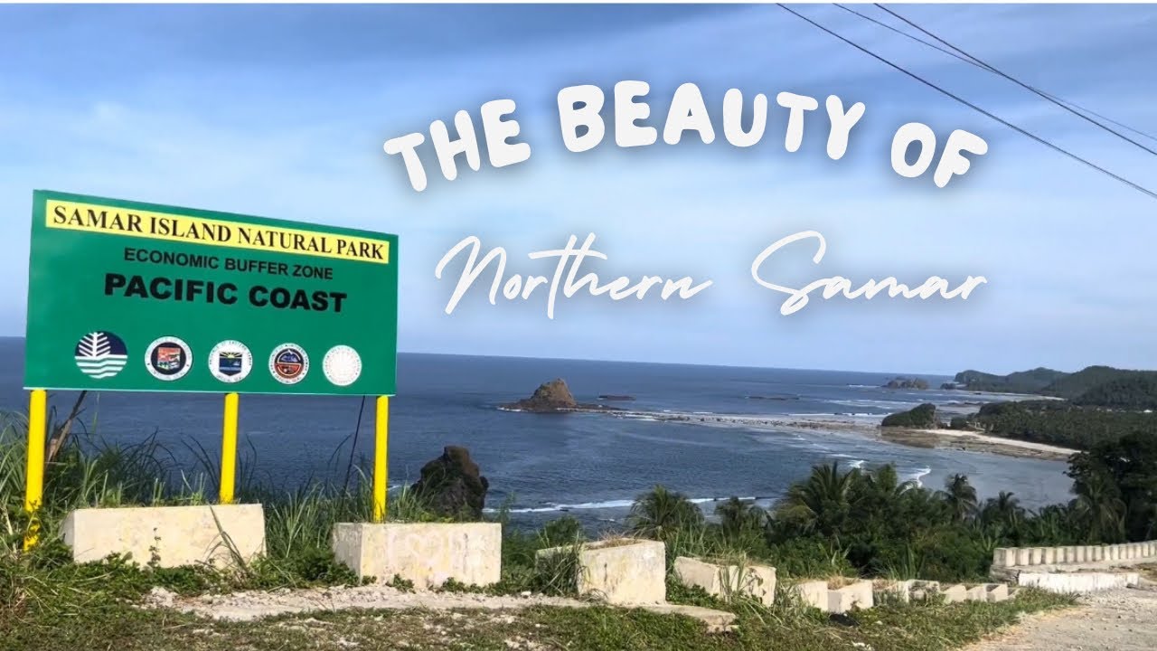 The Beauty of Northern Samar Philippines - YouTube