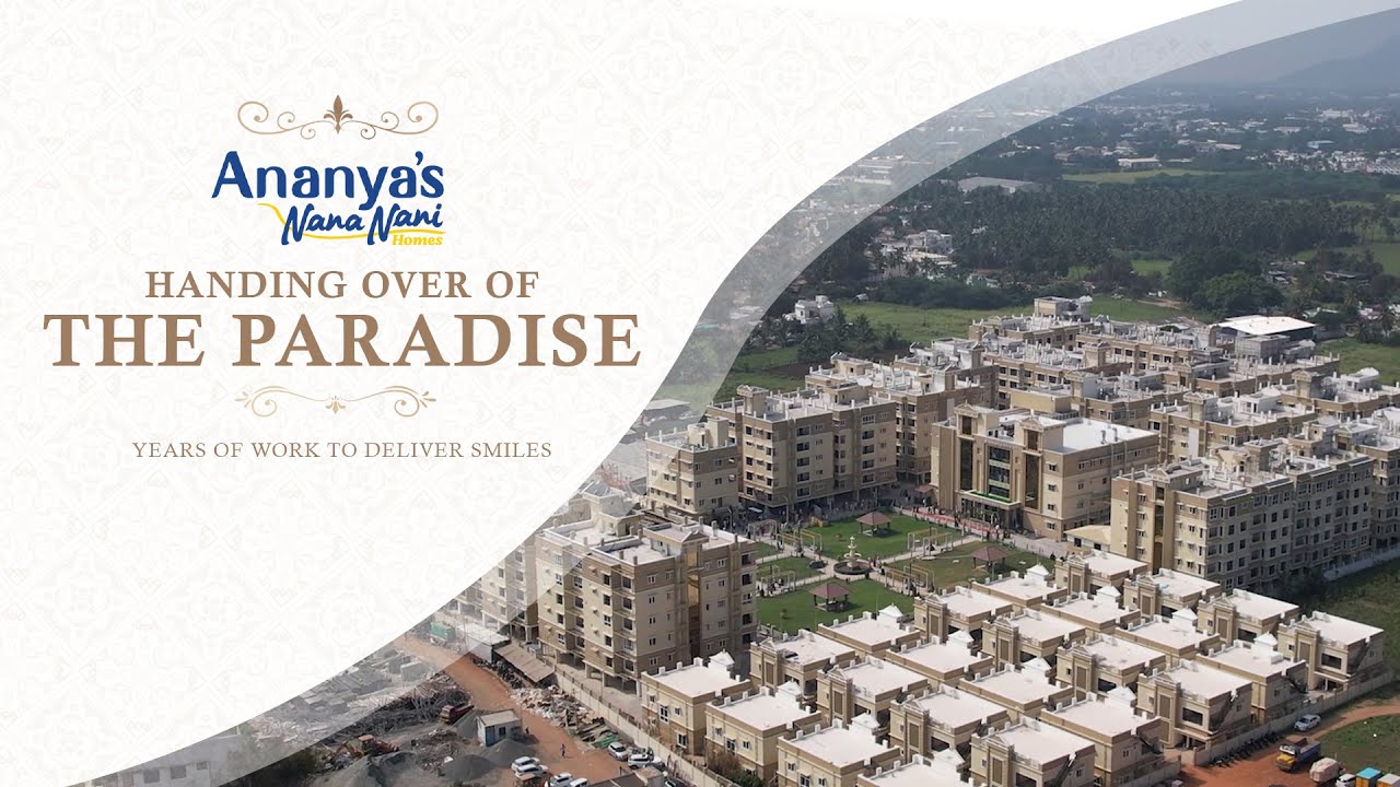 Ananya's Nana Nani Homes Phase-6 | Key Handing Over Documentary - YouTube