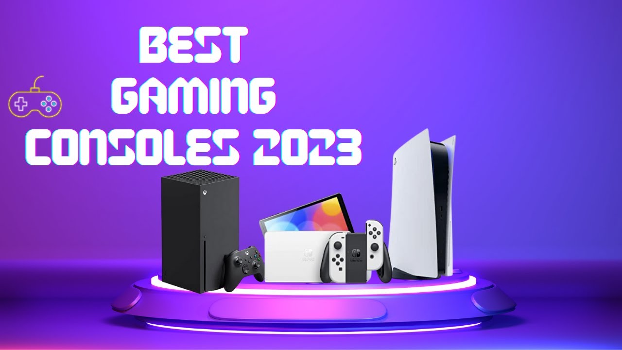 BEST GAMING CONSOLES 2023 - YouTube