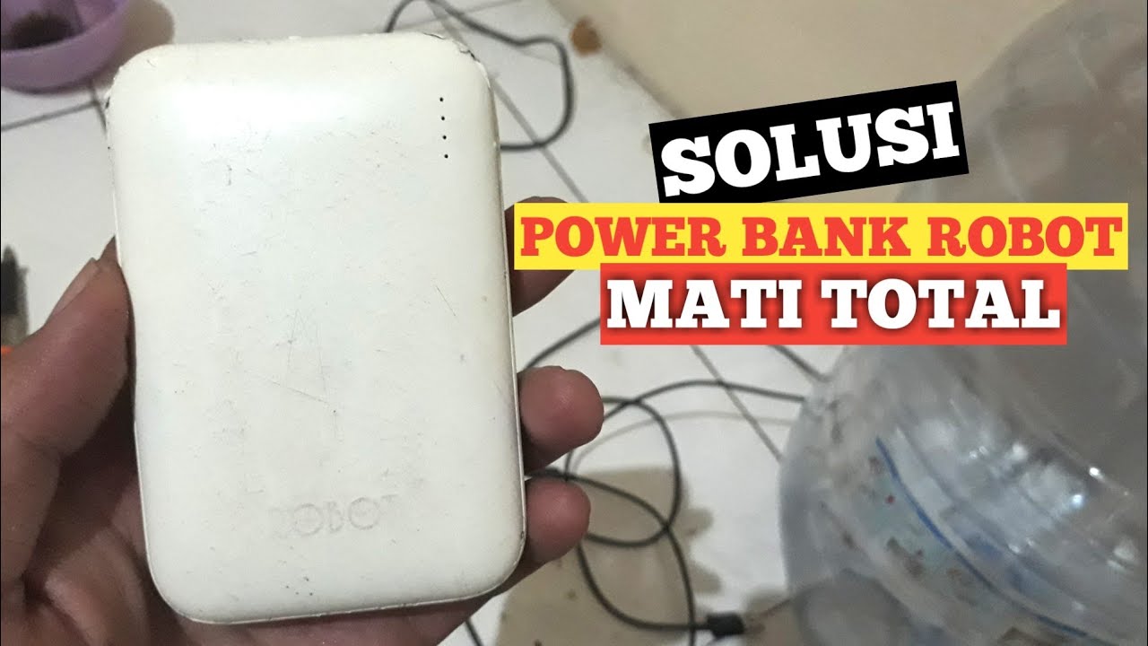 Power Bank Robot Mati Total - Gini Benerin nya! - YouTube