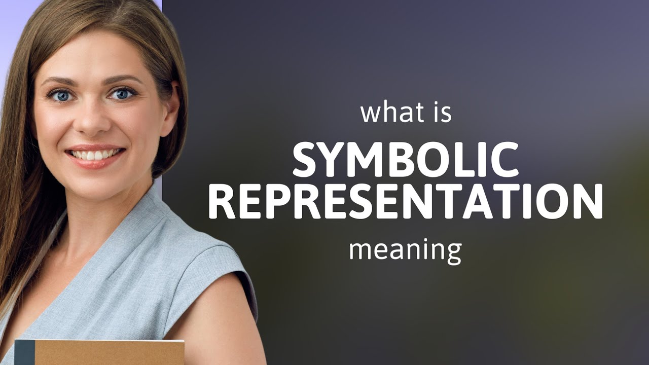 Symbolic representation — SYMBOLIC REPRESENTATION meaning - YouTube
