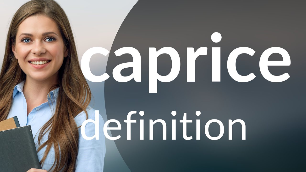 Caprice | what is CAPRICE definition - YouTube