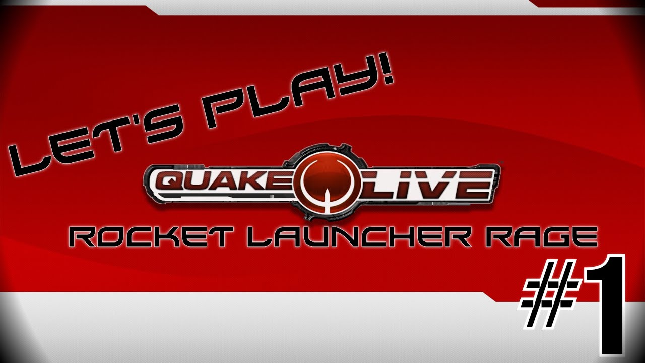 Let's Play Quake Live. Rocket Launcher Rage - YouTube