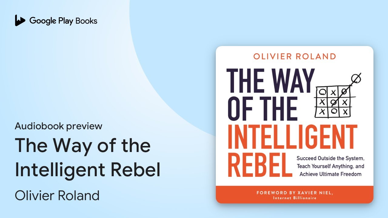 The Way of the Intelligent Rebel by Olivier Roland · Audiobook preview ...