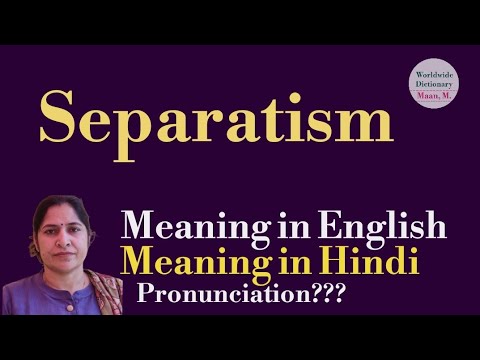 separatism meaning l meaning of separatism l separatism ka kya matlab ...