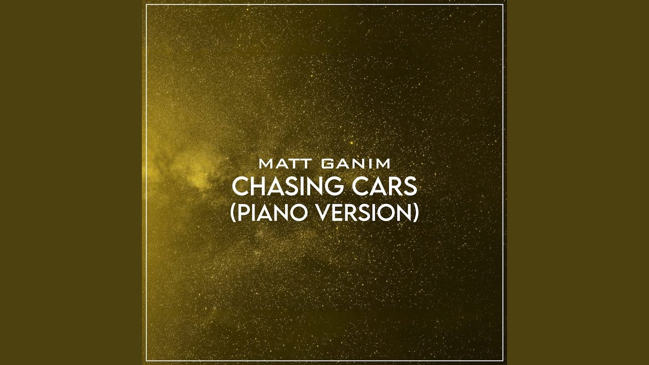 Chasing Cars (Piano Version) - YouTube
