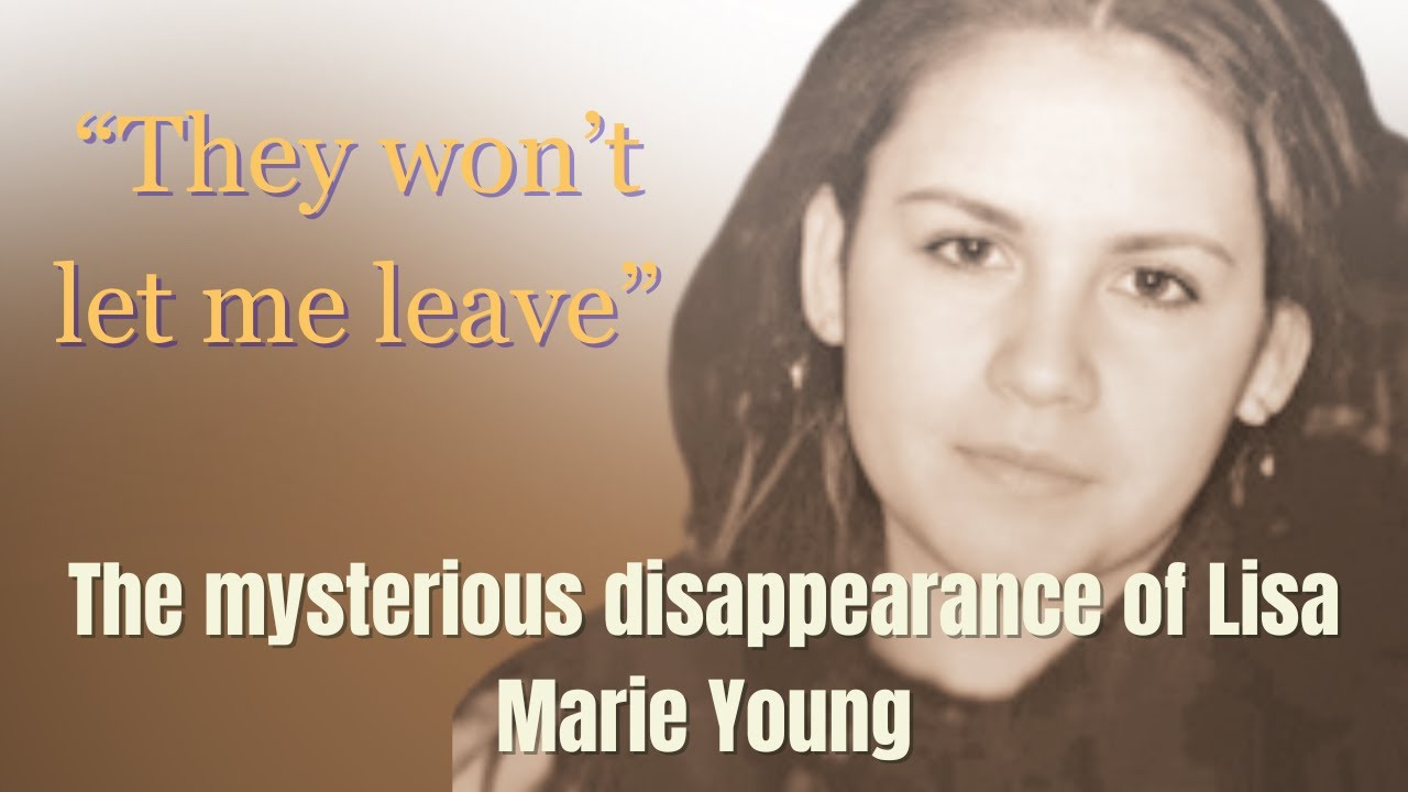 The Disappearance & Murder of Lisa Marie Young - YouTube