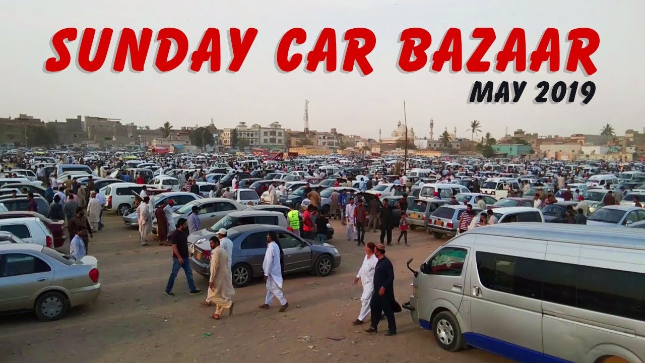 USED CAR BAZAAR MAY 2019 UPDATES | Custom Paid Cars in SUNDAY CARS ...