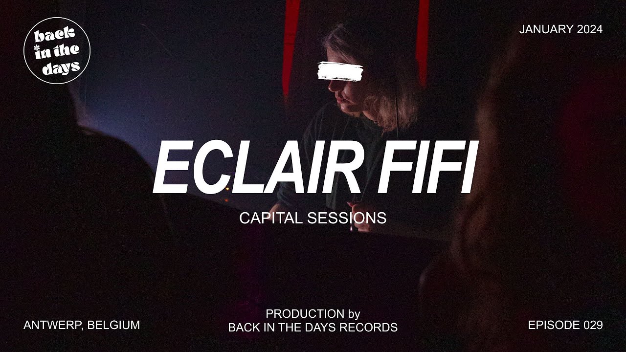 ECLAIR FIFI | Back In The Days | Capital Sessions - YouTube