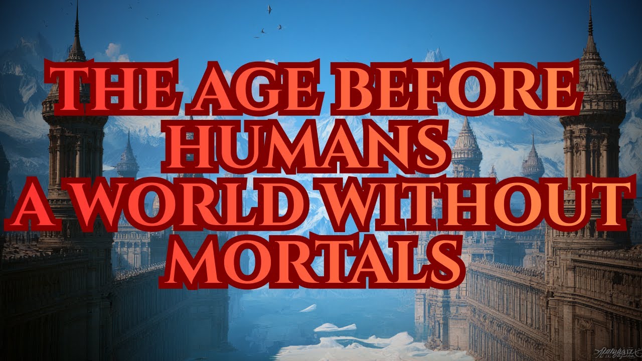 Forgotten Realms. THE AGE BEFORE HUMANS - A WORLD WITHOUT MORTALS - YouTube