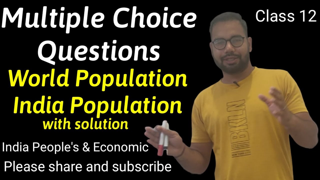 Multiple Choice Questions | World Population and India Population ...