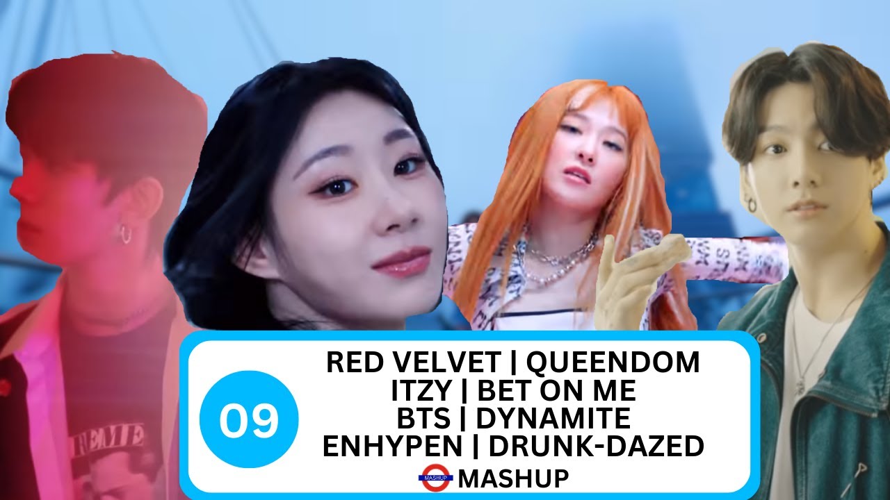 Itzy x BTS x Red Velvet x Enhypen - Bet on me x Dynamite x Queendom x Drunk-Dazed 4-song mashup ...