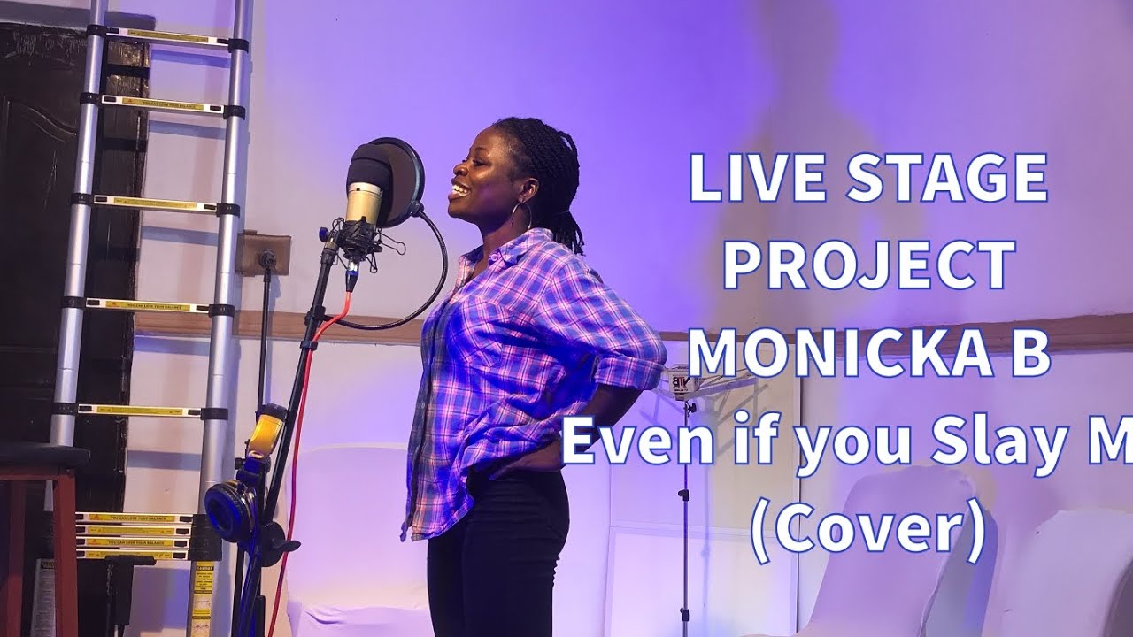 Monicka B - Even If You Slay Me (Cover) - YouTube