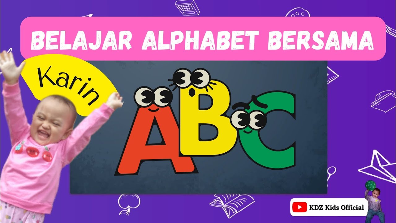 BELAJAR MENGENAL ALPHABET || ABC DAN CONTOHNYA || HURUF KAPITAL DAN ...