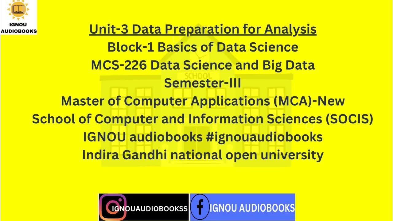 Data Preparation for Analysis, Unit-3 Block-1 Basics of Data Science MCS 226 SEM3 MCA SOCIS # ...