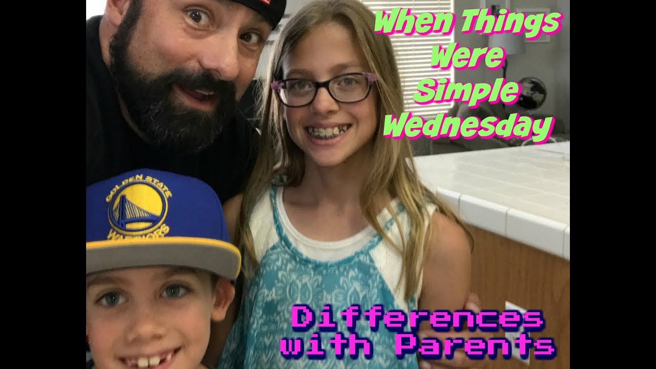 When Things Were Simple Wednesday Parents - YouTube