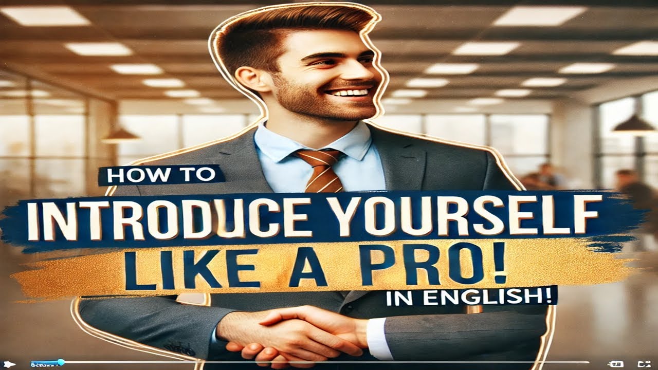 “How to Introduce Yourself Like a Professional in English!” (English ...