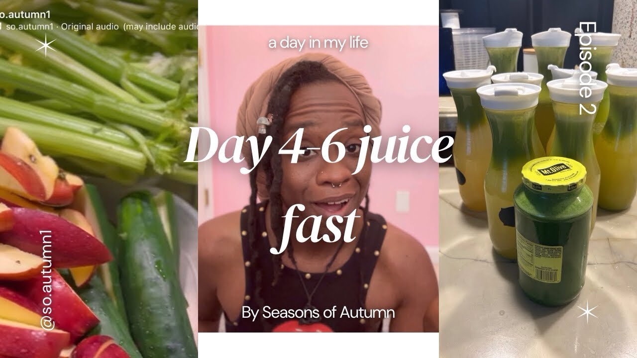Day 4-6 of my 10 day juice fast - YouTube