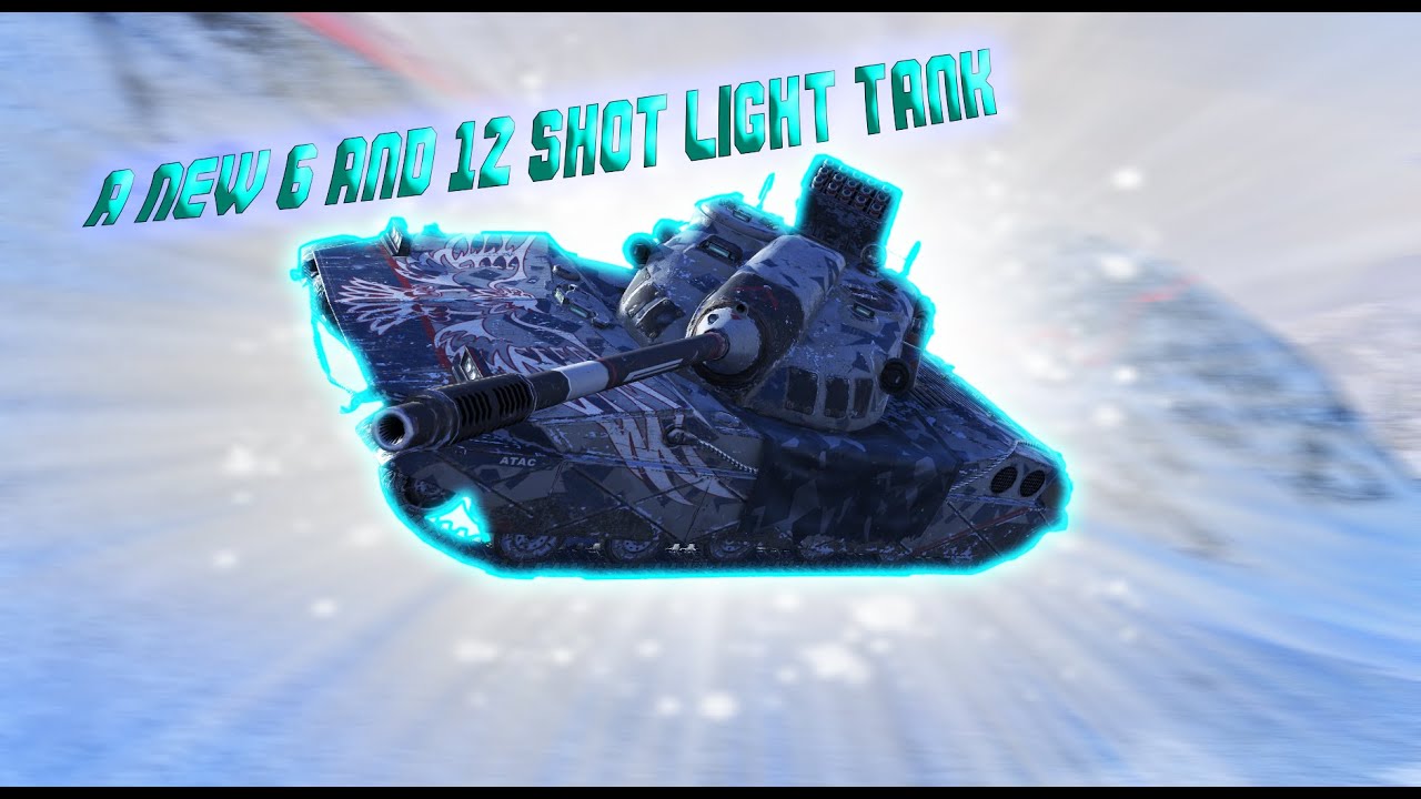 A NEW 6 AND 12 SHOT LIGHT TANK - YouTube