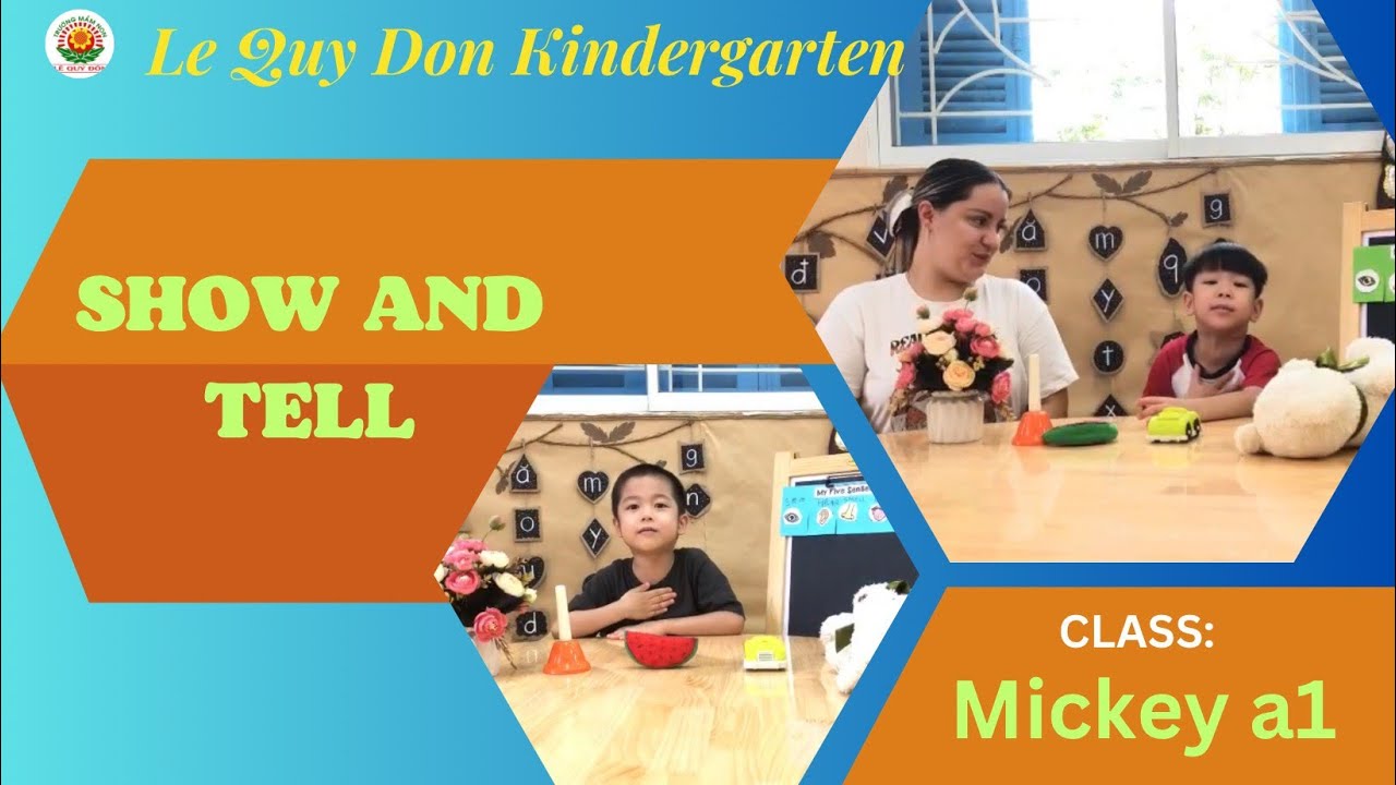 Show and tell - Class: Mickey a1- Le Quy Don Kindergarten - YouTube