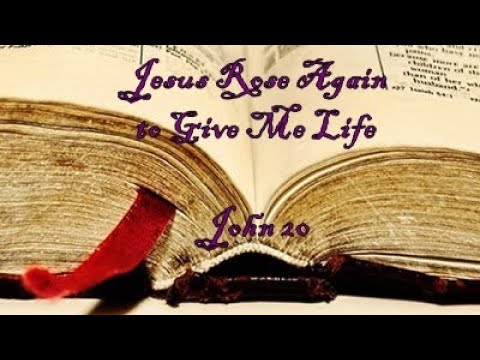 Jesus Rose Again to Give Me Life - John 20 - YouTube