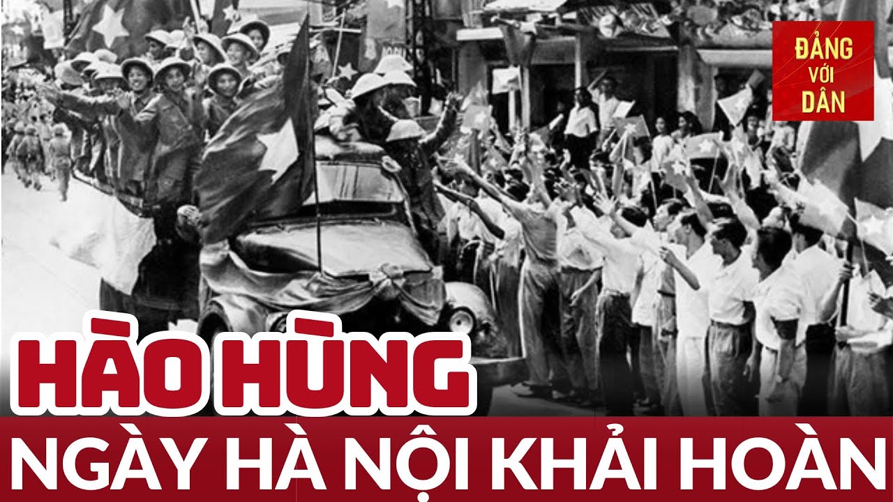 Ngày giải phóng Thủ đô 10/10/1954 - Mốc son lịch sử | Đảng với Dân - YouTube