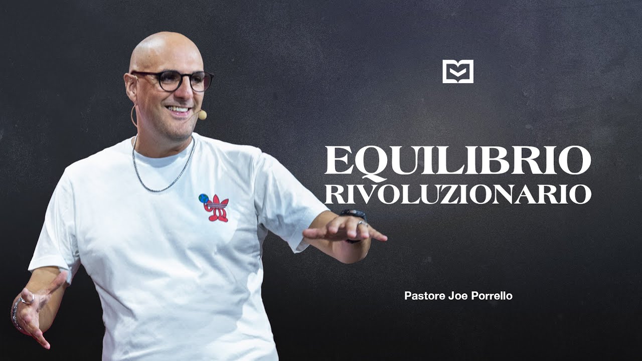 Equilibrio rivoluzionario | Pastore Joe Porrello | 26-1-2025 - YouTube