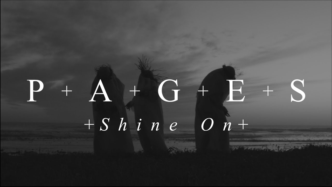 P+A+G+E+S - Shine On (Official Music Video) - YouTube