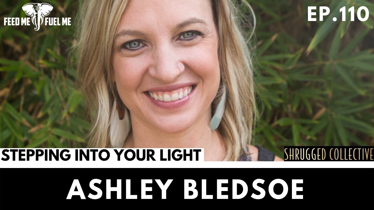 Stepping Into Your Light with Ashley Bledsoe - YouTube
