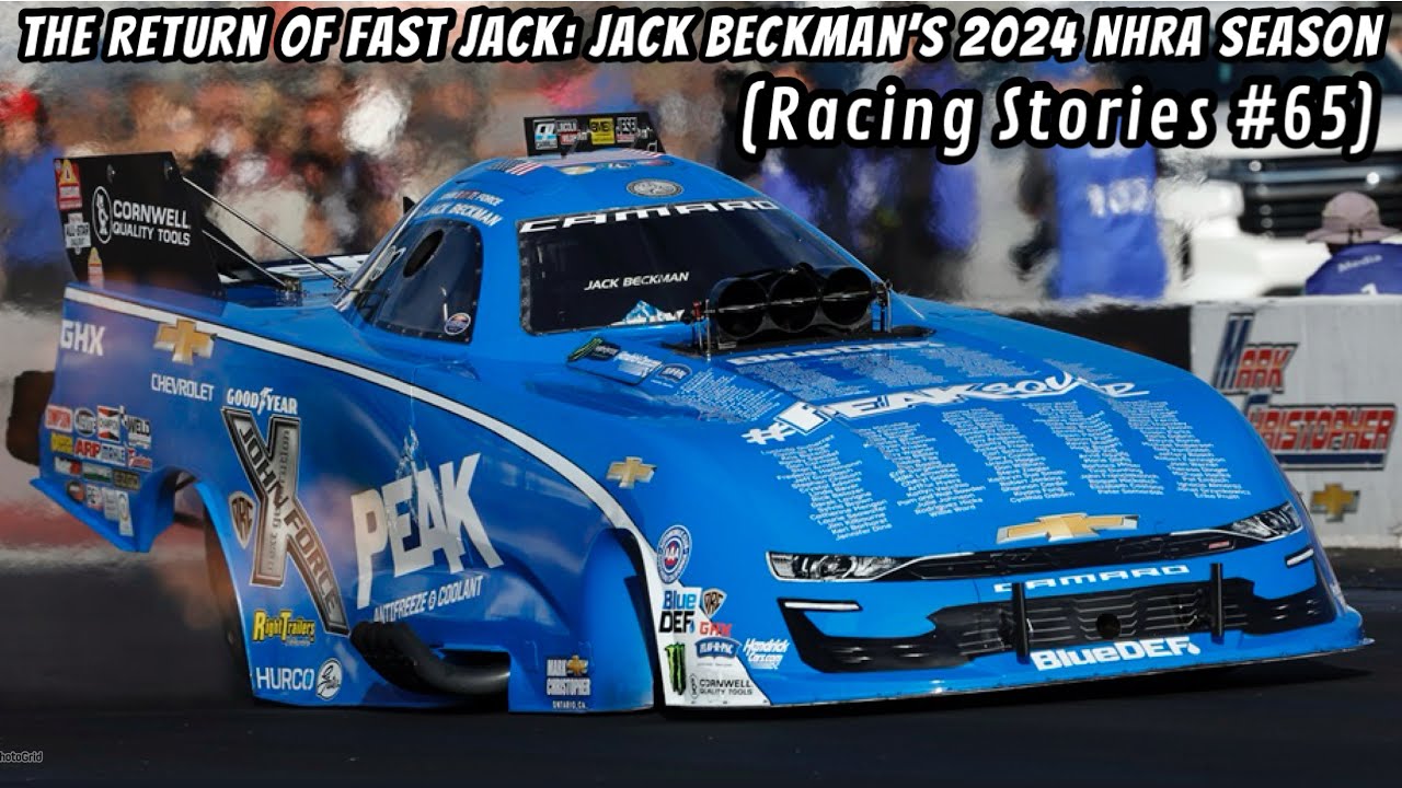 The Return of Fast Jack: Jack Beckman’s 2024 NHRA Season (Racing ...