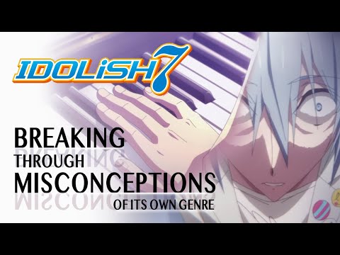 What Makes IDOLiSH7 So Special? (spoiler-free)