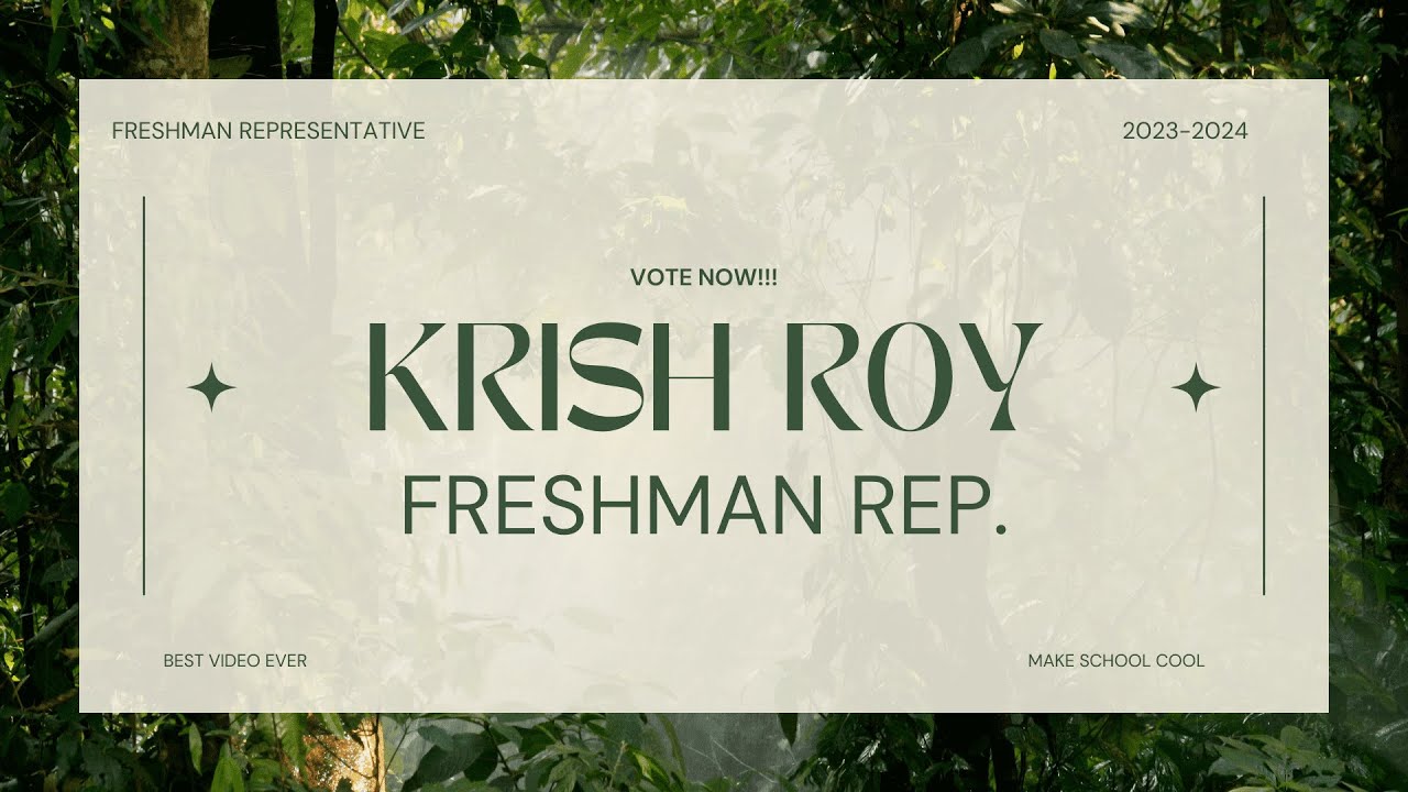 CVHS Freshman Representative Campaign Video - Krish Roy - YouTube