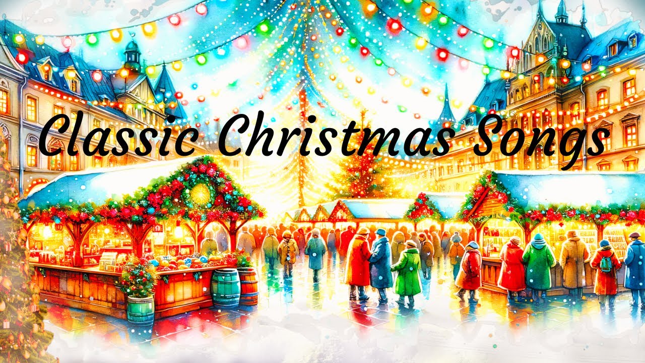Best Christmas Songs of All Time ️ Traditional Christmas Music ️ ...