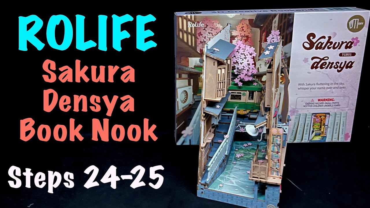Rolife Sakura Densya Book Nook Steps 24-25 - YouTube