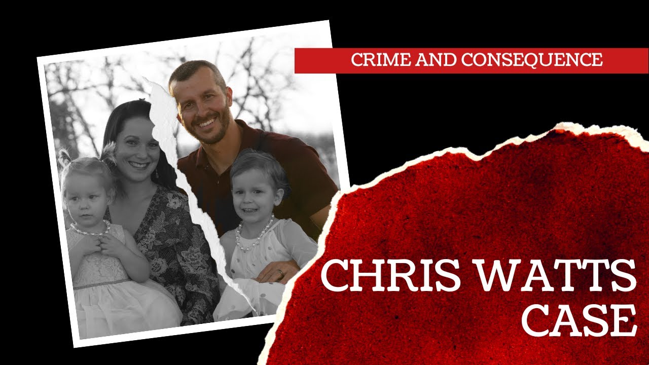 The Chris Watts Case: A Family Tragedy That Shocked the World - YouTube