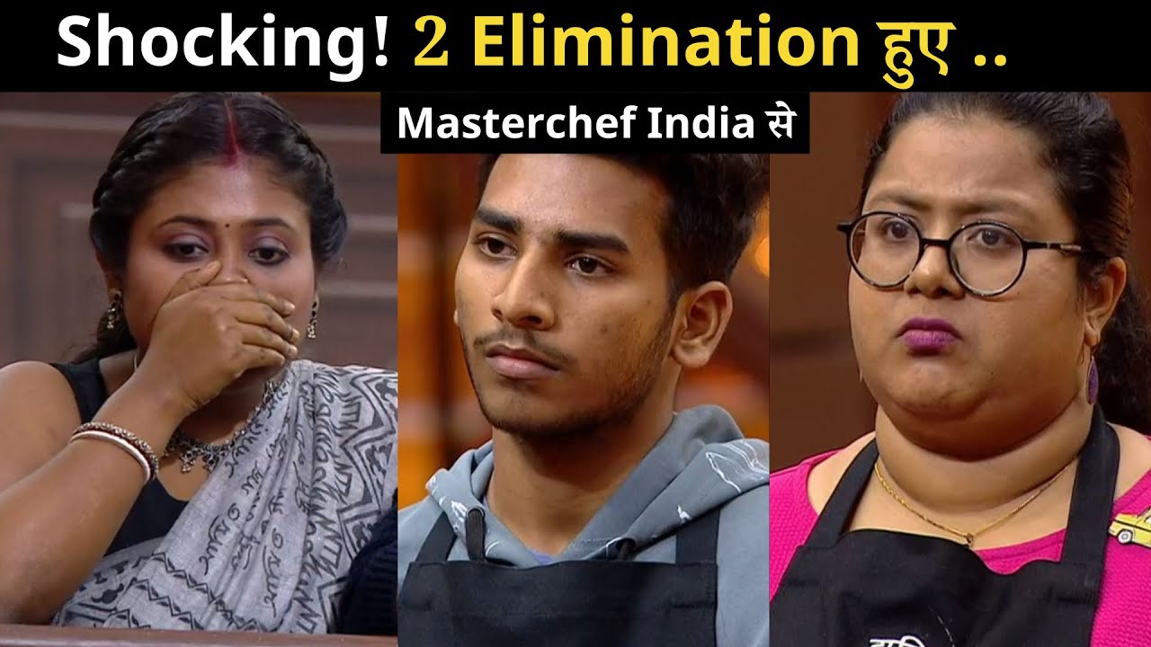 Masterchef India Double Elimination 20th January 2023, Dyuti and Yashu ...