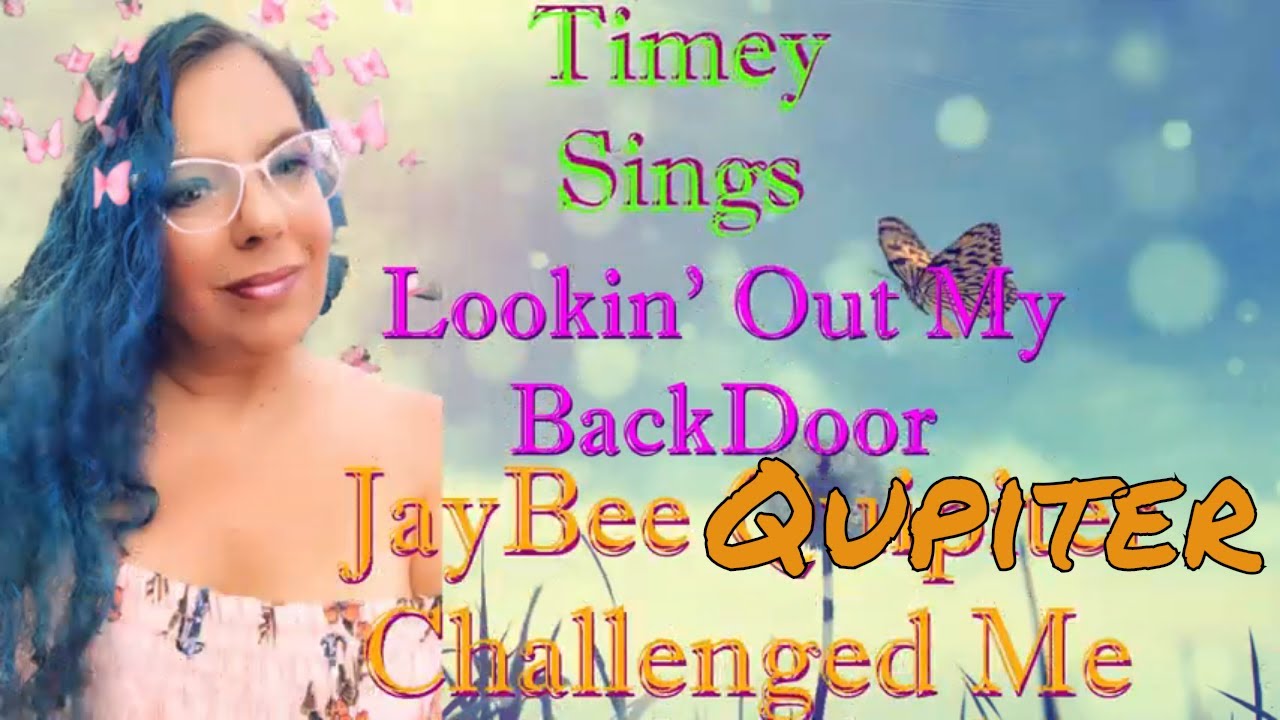 Timey Lives Vs JayBee Qupiter Sing Off Cover Lookin Out My Back Door ...
