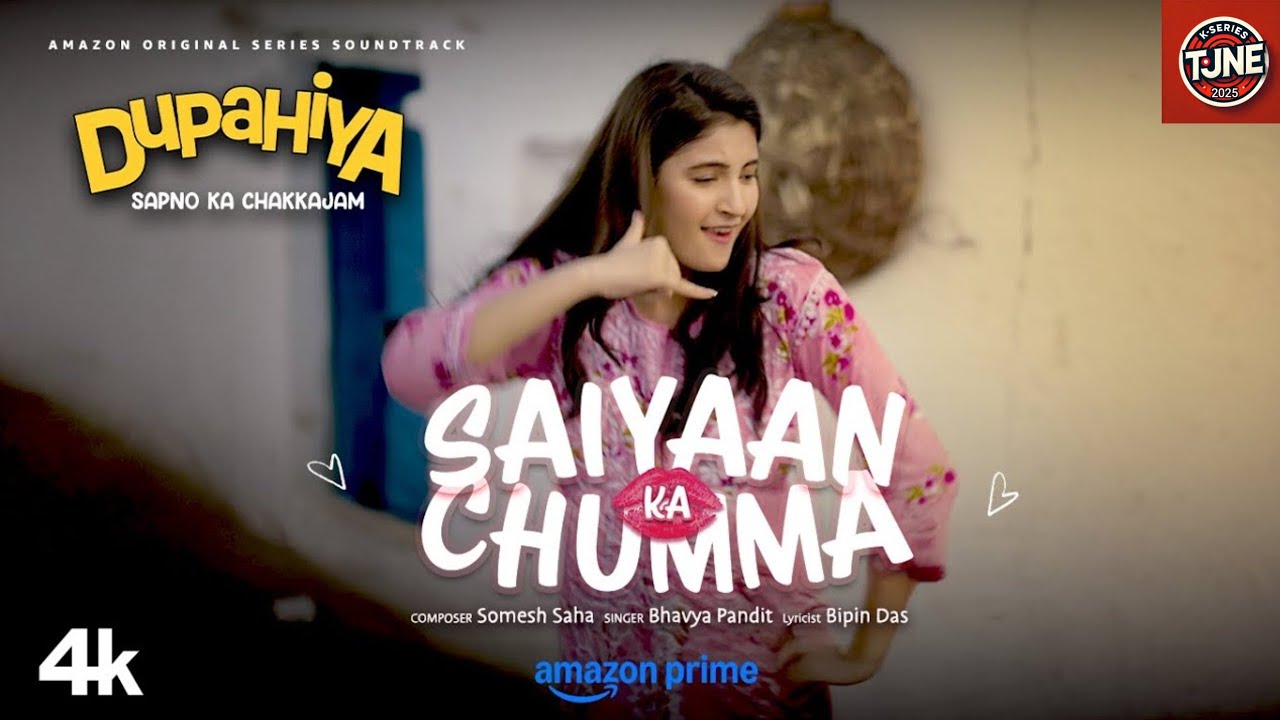 Dupahiya: Saiyaan Ka Chumma (Song) | Bhuvan Arora, Shivani Raghuvanshi ...