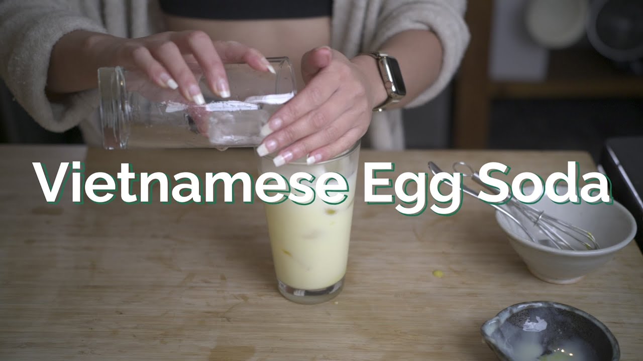 How To Make this easy and tasty VIETNAMESE EGG SODA (Soda Sữa Hột Gà ...
