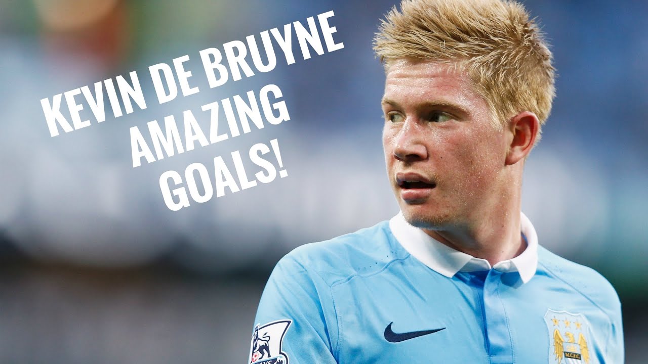 Kevin De Bruyne Amazing Goals Compilation Youtube