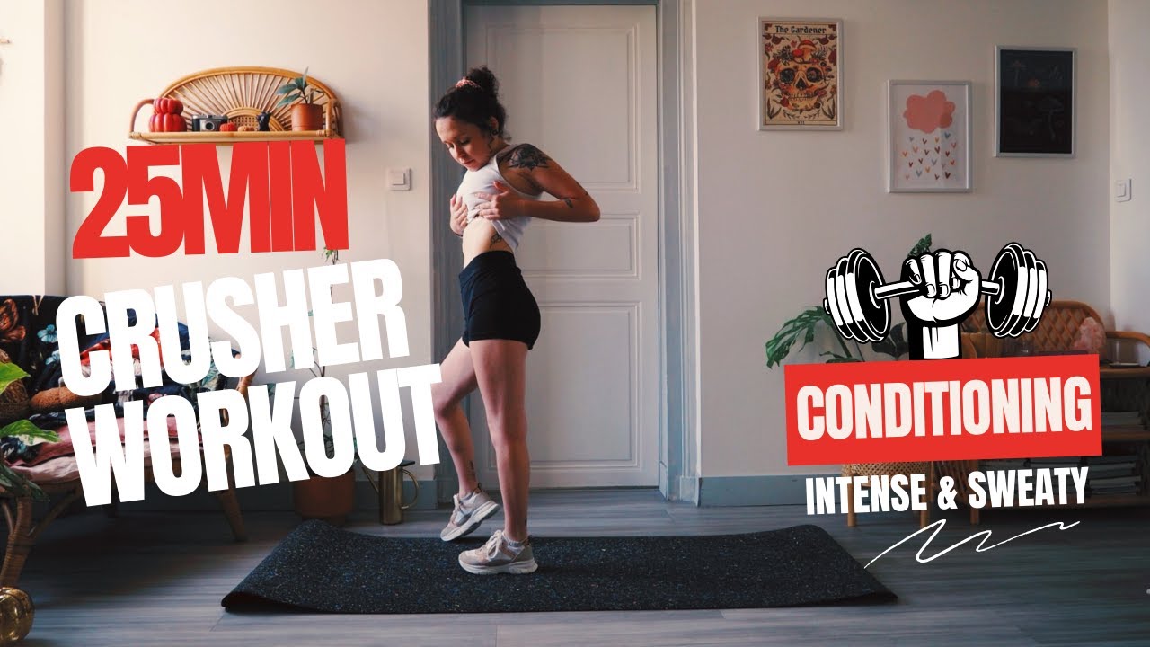 25MIN Crusher Workout | Sweaty & Stronger Fullbody [ Conditioning - YouTube
